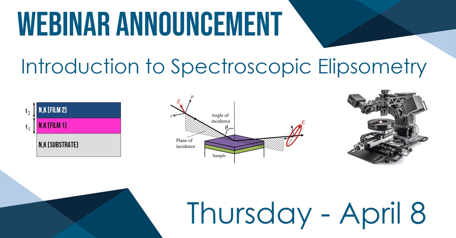 Intro to Spectroscopic Ellipsometry Webinar - J.A. Woollam